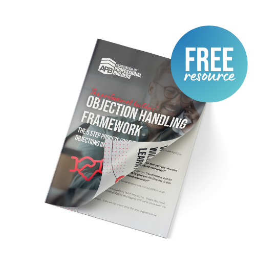 The Builders' Objection Handling Framework